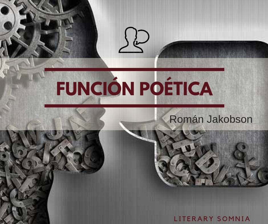 ¿Qué es la La función poética Jakobson? Las funciones del lenguaje
